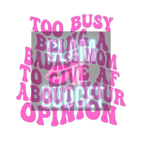 Hand Crafted | Tops | Handmade Custom Design Graphics Too Busy Bring A ...